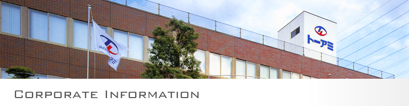 Corporate Information｜Toami Co.,Ltd.